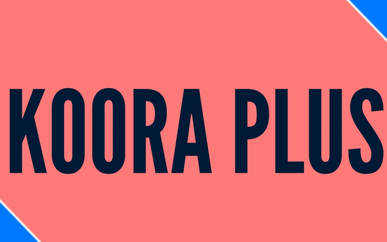 تطبيق KOORA.PLUS لمشاهدة القنوات الرياضية بدقة عالية ومجانًا – Downloader tv